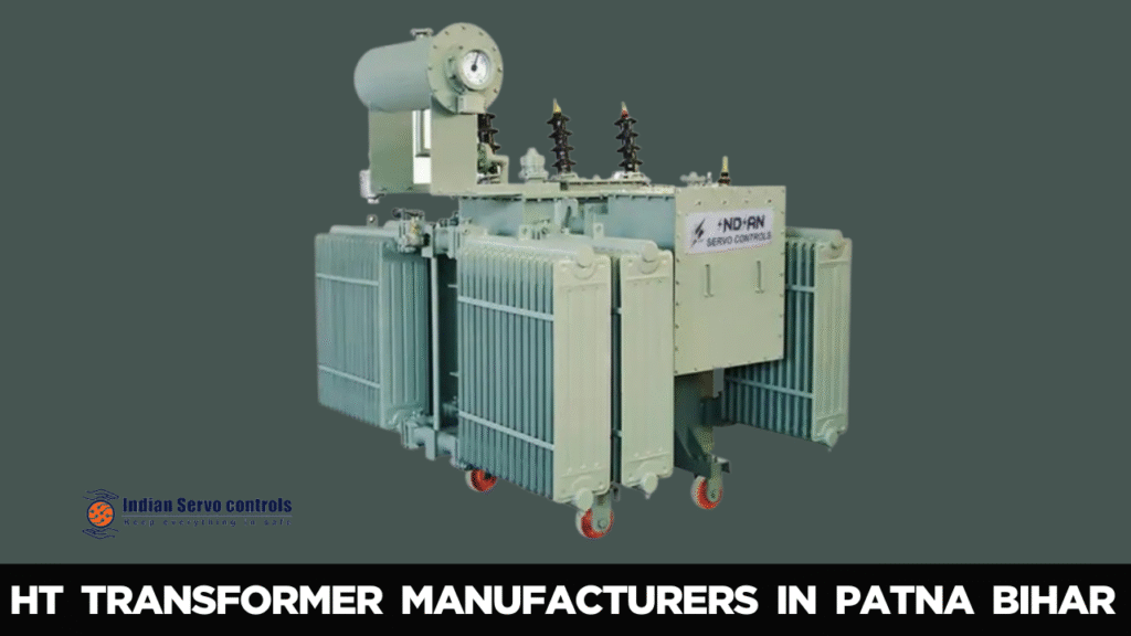 HT Transformer Manufacturers In Patna Bihar - Indian Servo Controls