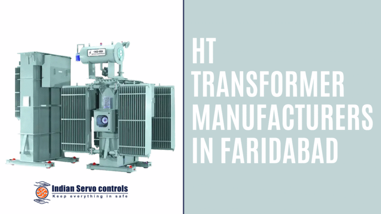 HT Transformer Manufacturers In Faridabad - Indian Servo Controls